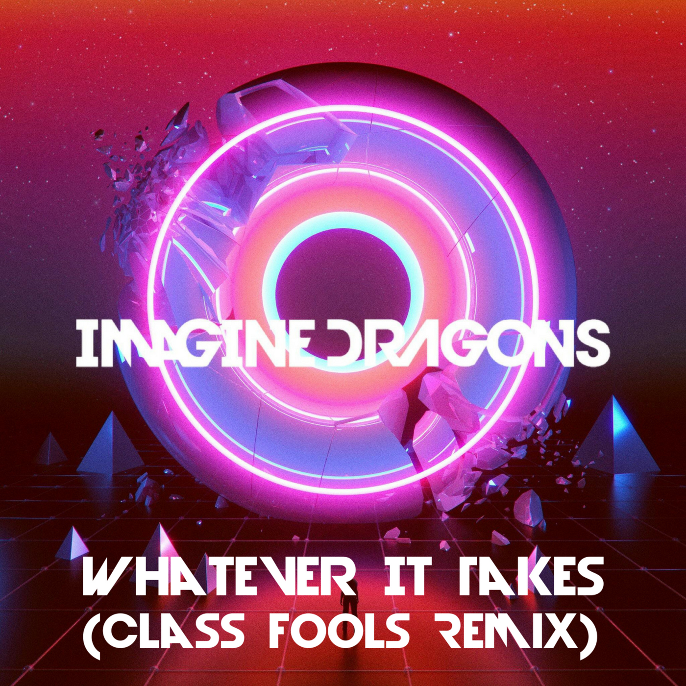 Imagine Dragons - Whatever It Takes (Class Fools Remix) by Class Fools ...