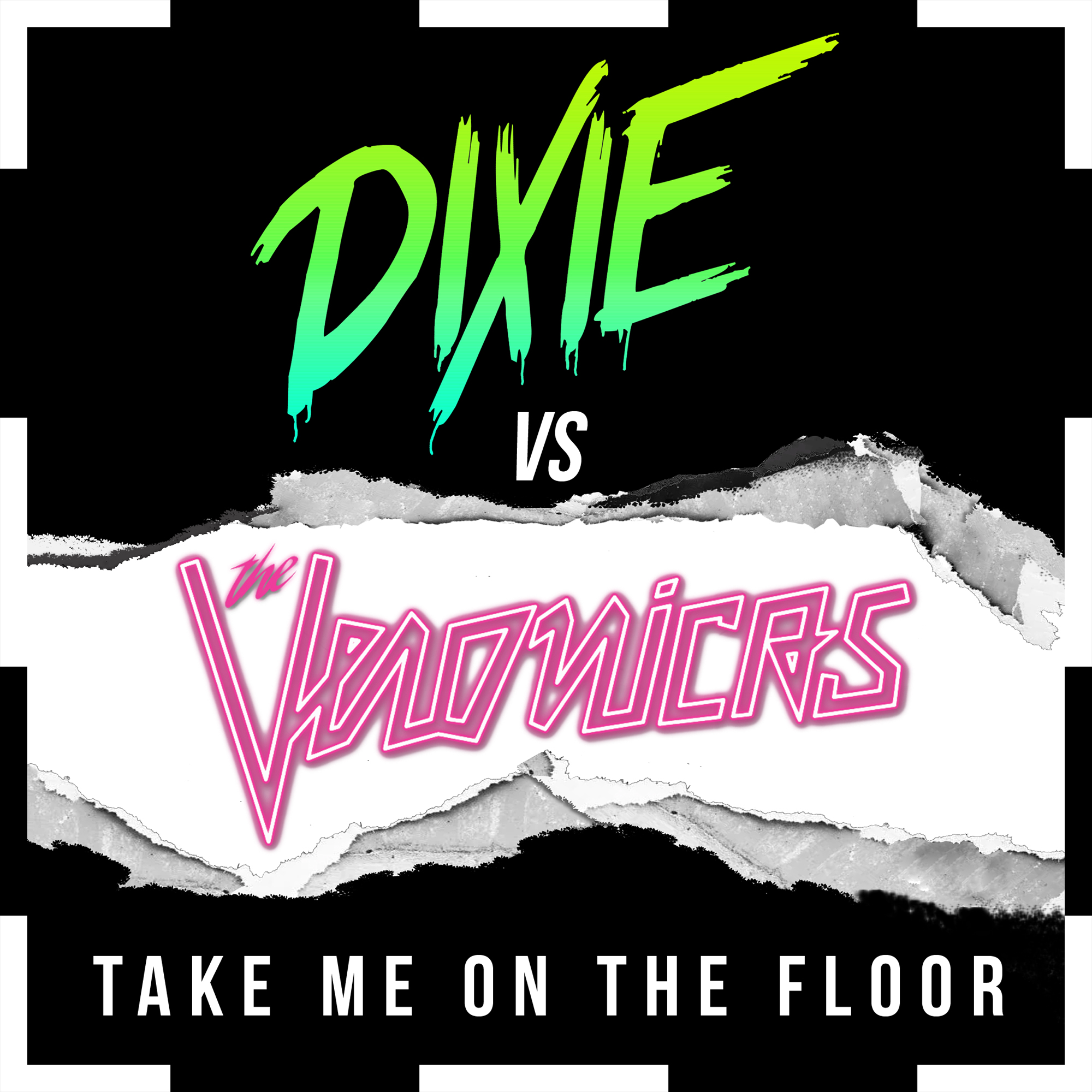 Take Me On The Floor (Extended Mix) by Dixie vs The Veronicas | Free Download on Hypeddit