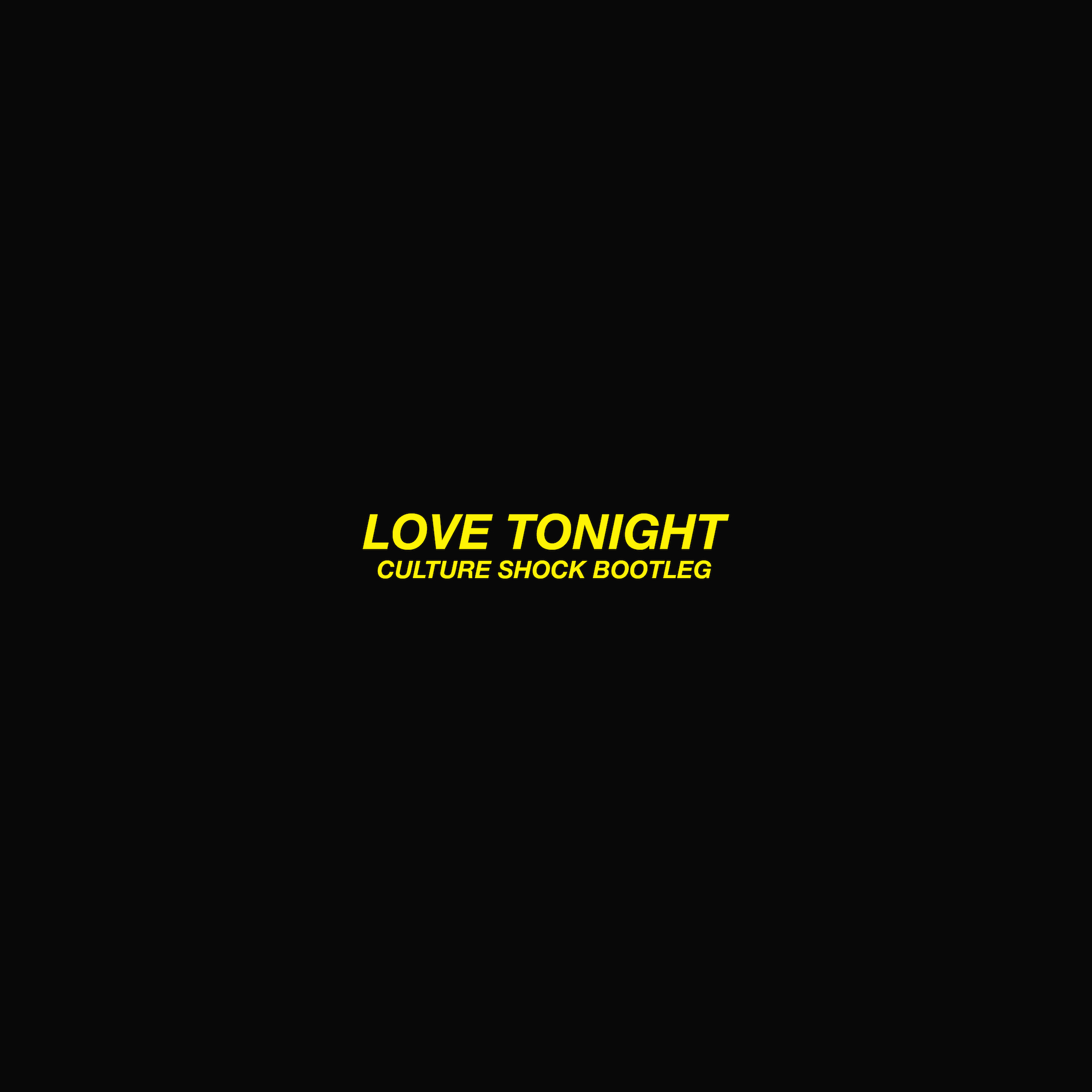 Love Tonight (Culture Shock Bootleg) by Shouse | Free Download on Hypeddit