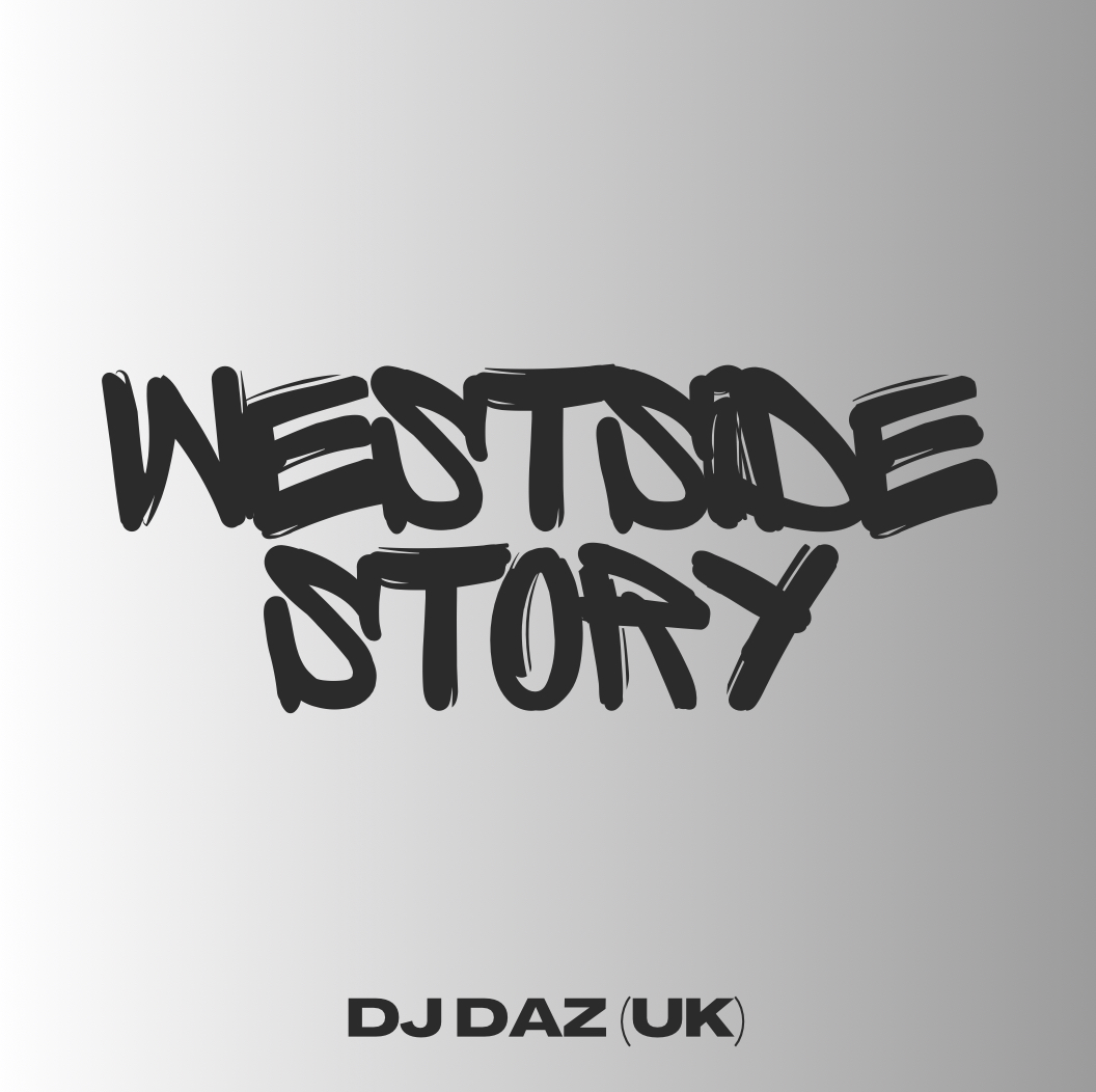 WestSide Story - DJ Daz (UK).wav by DJ Daz (UK) | Free Download on Hypeddit