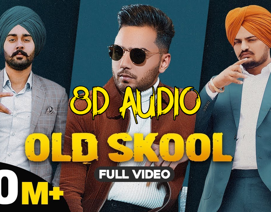 OLD SKOOL by Prem Dhillon ft SIDHU MOOSE WALA, NSEEB, PUNJABI 8D TUNES ...