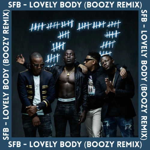 LOVELY BODY (BOOZY REMIX) by SFB X BOOZY | Free Download on Hypeddit