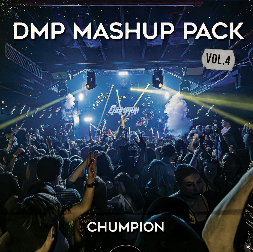 DMP Mashup Pack Vol.4 (17 Free Downloads) by Chumpion Bootlegs & Edits ...