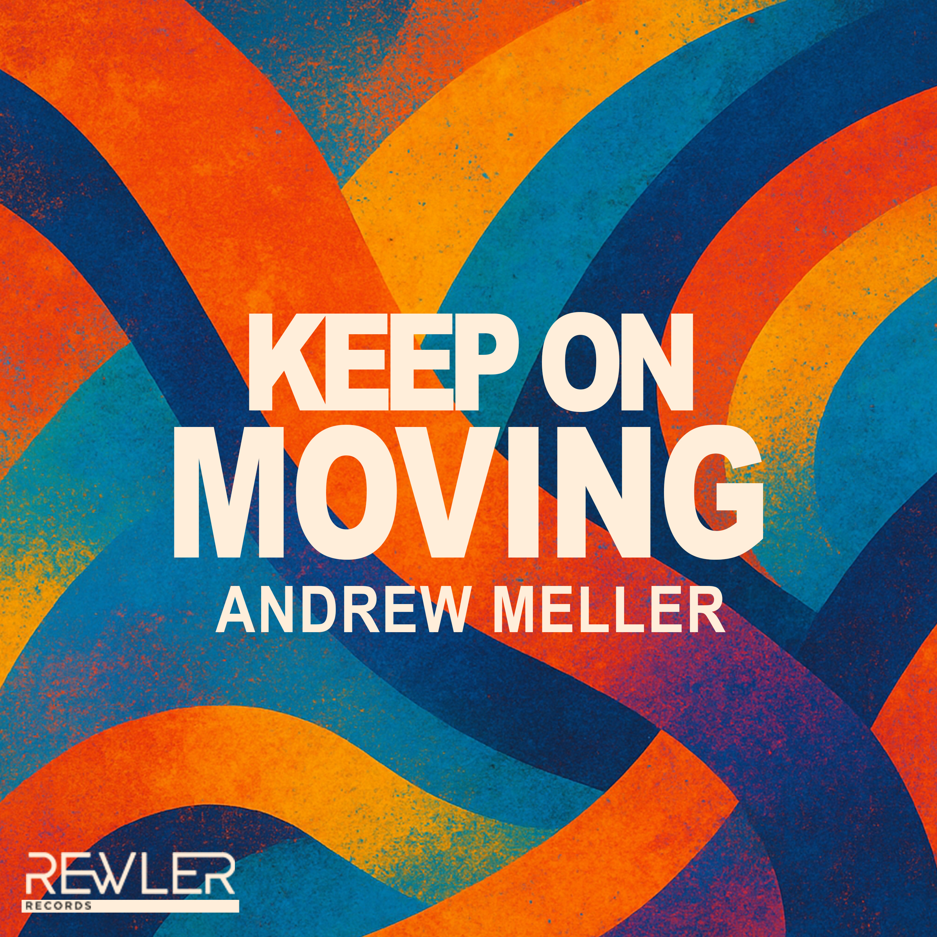 Keep On Moving by Andrew Meller
