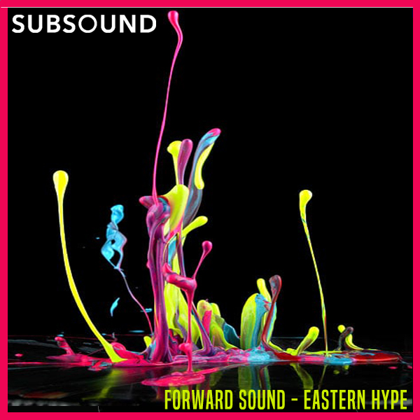 Forward Sound - Eastern Hype by SUBSOUND. | Free Download on Hypeddit