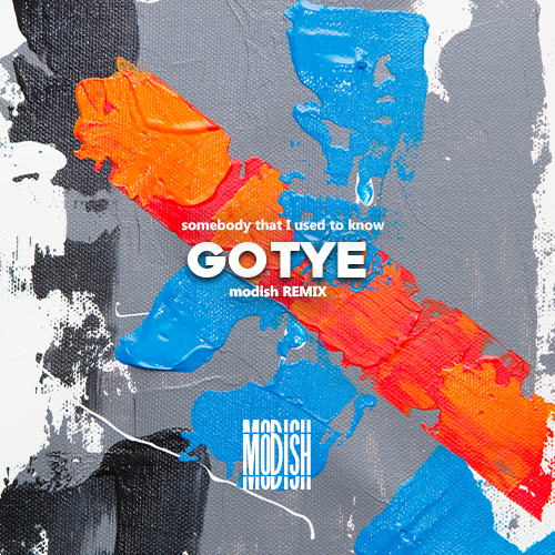 Gotye - Somebody That I Used to Know (modish. Remix) by modish. | Free ...