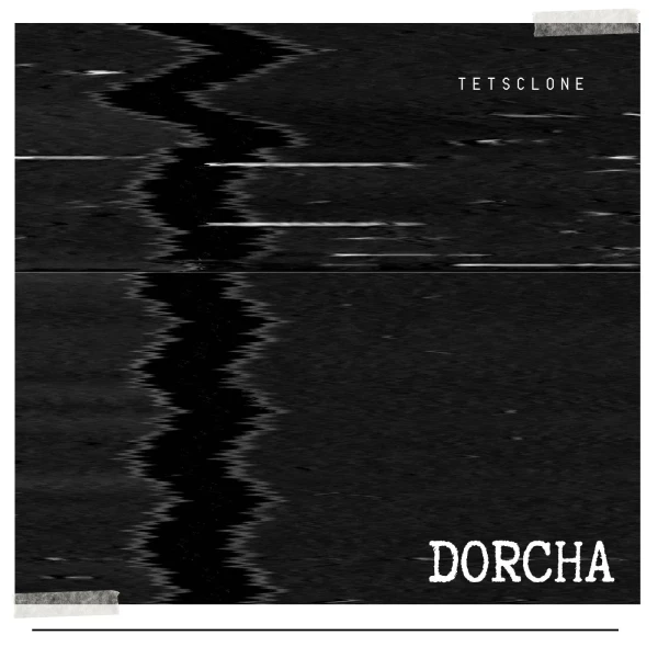 Dorcha - Tetsclone by Tetsclone | Free Download on Hypeddit