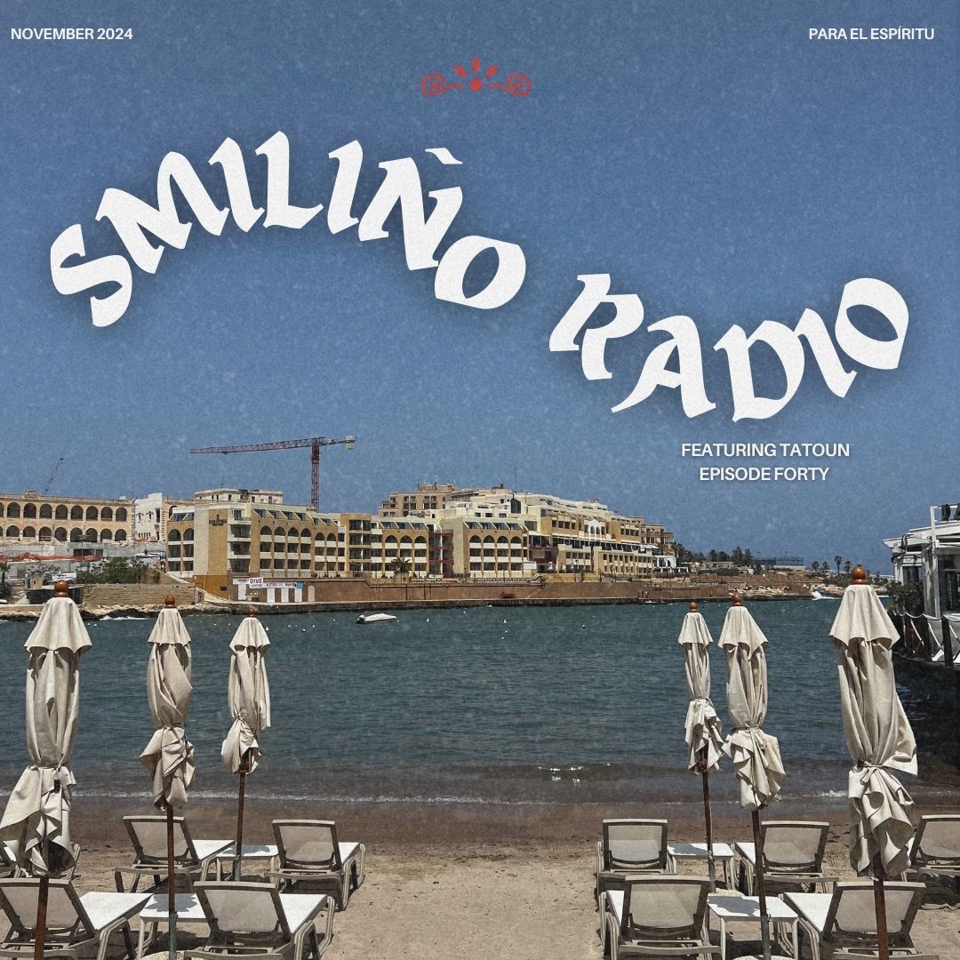 Smiliño Radio Episode 040 ft. Tatoun by Smilez | Hypeddit