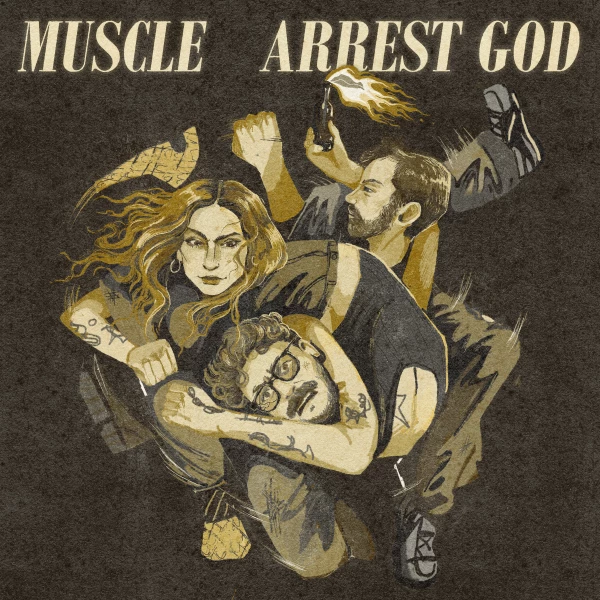 Arrest God by Muscle