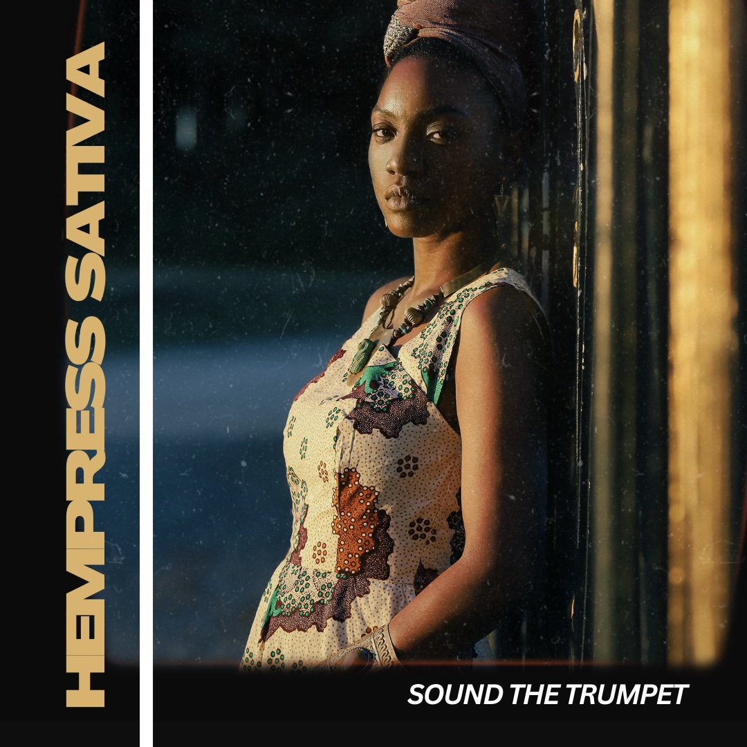 Sound the Trumpet by Hempress Sativa