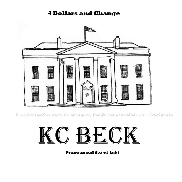 Four Dollars and Change by KC Beck