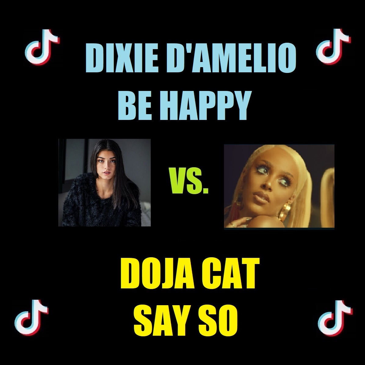Be Happy x Say So (Fre3 Fly Mashup) by Dixie D'Amelio vs. Doja Cat | Free Download on Hypeddit