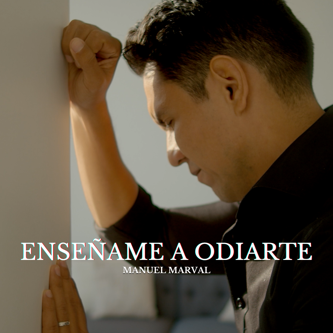 Enseñame a Odiarte by Manuel Marval