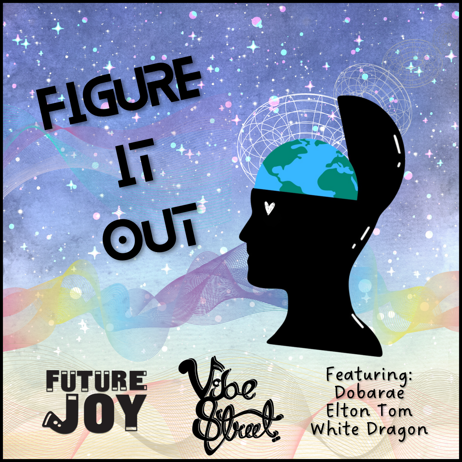 Figure It Out by Future Joy + Vibe Street and friends