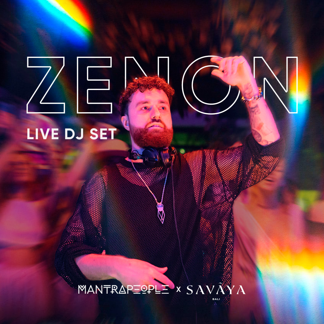 ZENON x SAVAYA [BALI] / LIVE DJ SET [MΛNTRΛPΞΘPLΞ] by ZENON