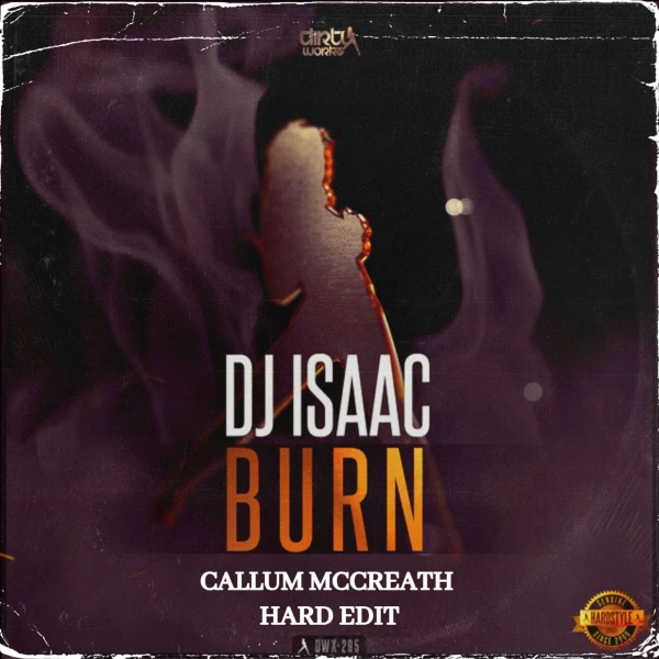 DJ Isaac - Burn (Callum McCreath Hard Edit) [MSTR] by 𝐂𝐀𝐋𝐋𝐔𝐌 𝐌𝐂𝐂𝐑𝐄𝐀𝐓𝐇 ...