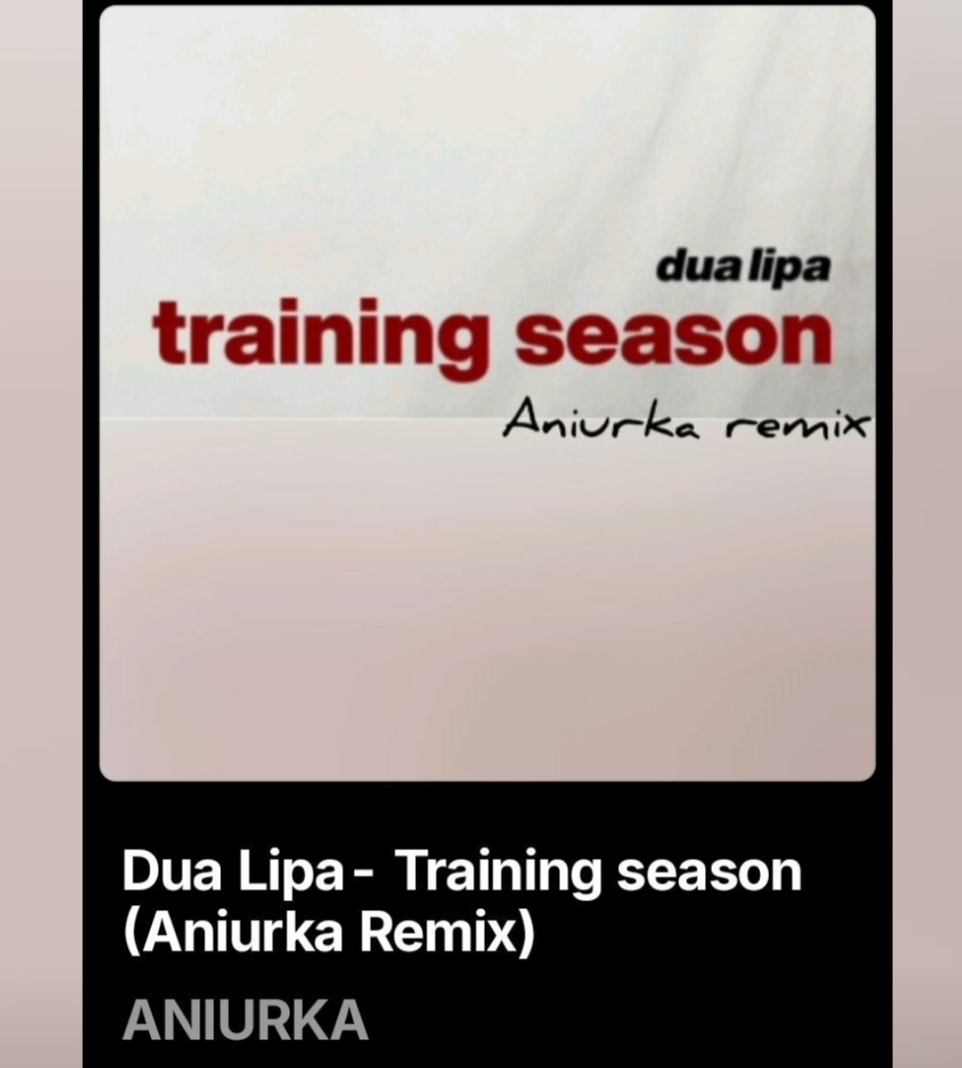 Dua Lipa- Training season (Aniurka Remix) by ANIURKA | Free Download on ...