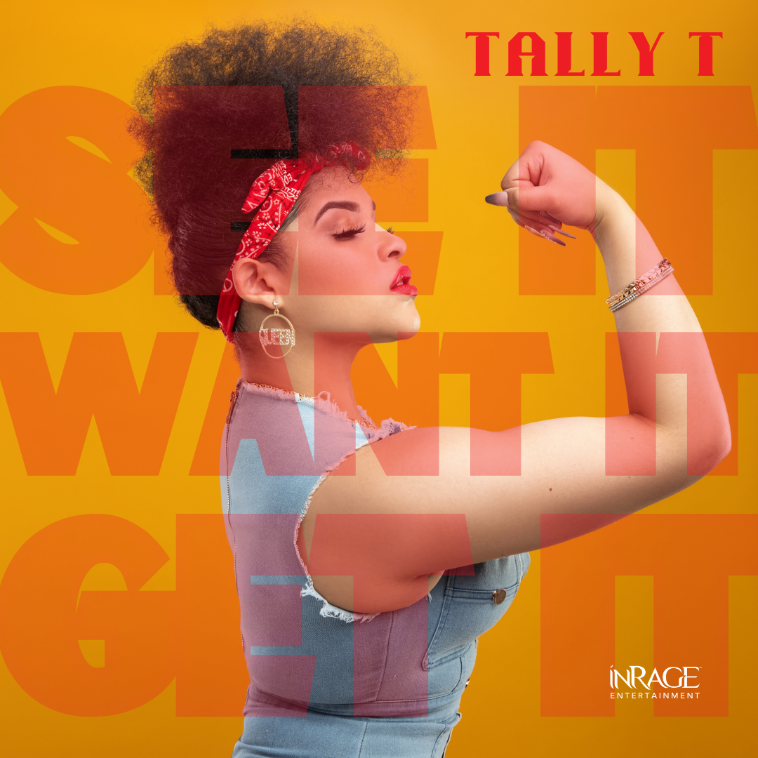 See It, Want It, Get It by Tally T
