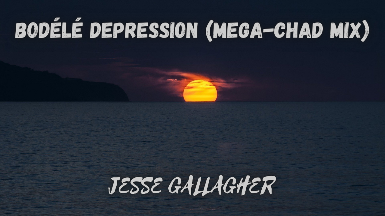 Bodélé Depression (Mega-Chad Mix) by Jesse Gallagher | Free Download on Hypeddit