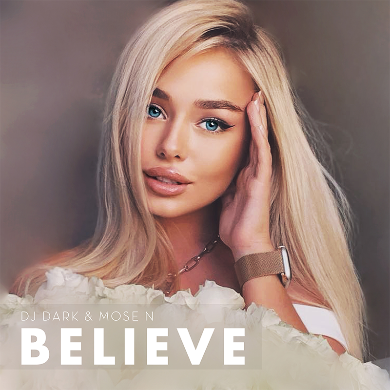 Believe by Dj Dark & Mose N | Free Download on Hypeddit
