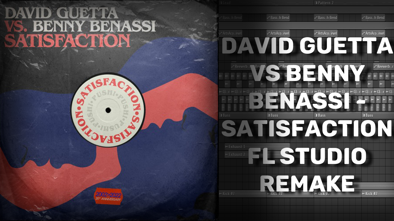 David Guetta vs Benny Benassi - Satisfaction FL Studio Remake by Dario ...