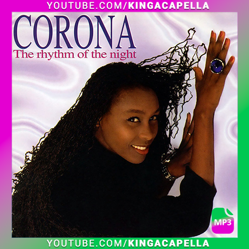 The Rhythm of the Night (Studio Acapella) by Corona | Free Download on Hypeddit