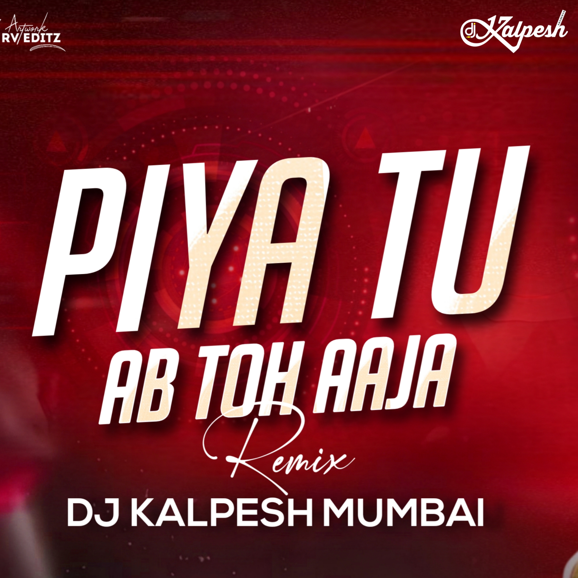 Piya Tu ab To aaja Remix by Dj Kalpesh Mumbai | Free Download on Hypeddit