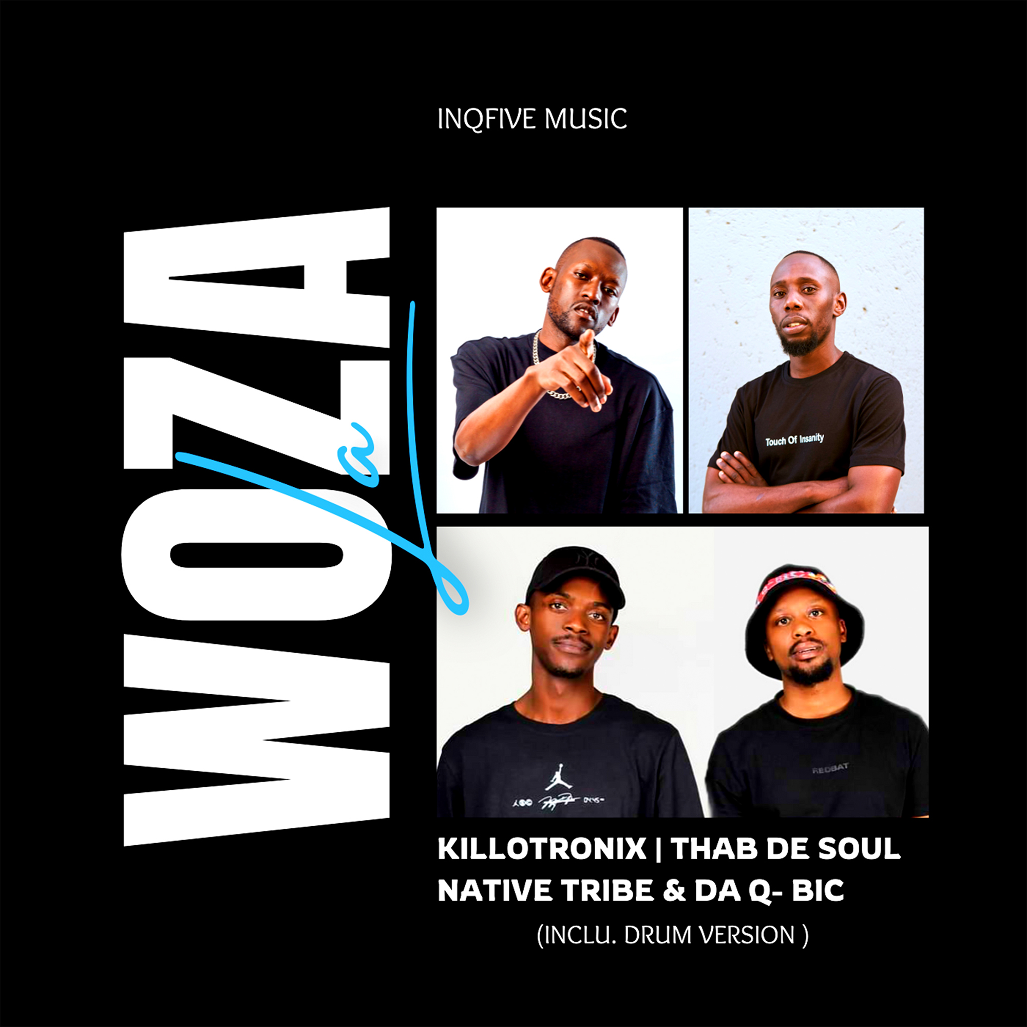 Woza La by KilloTronix, Thab De Soul, Native Tribe & Da Q-Bic