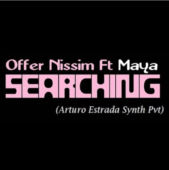 Offer Nissim Feat Maya - Searching (Arturo Estrada Synth Pvt) by Arturo ...