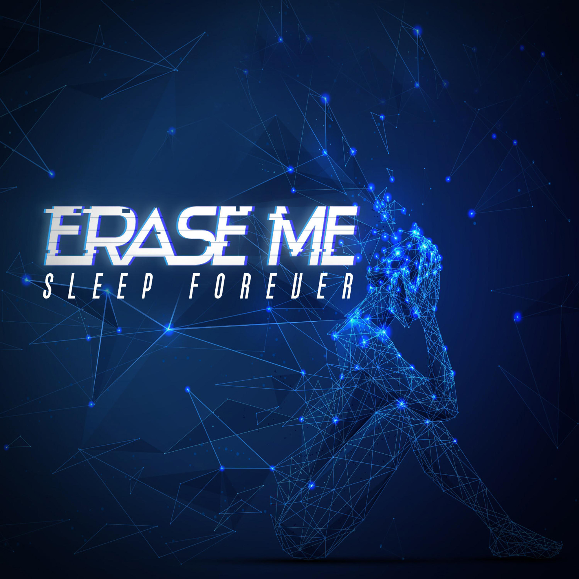 Sleep Forever by Erase Me