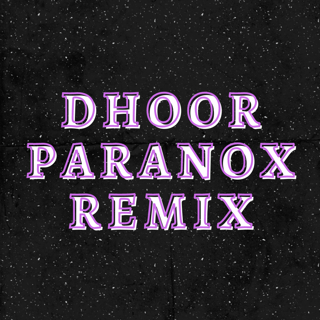 Dhoor (Tech House Remix) by Paranox | Free Download on Hypeddit
