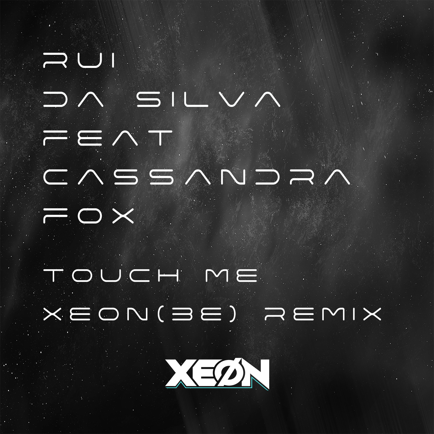 Rui Da Silva Feat Cassandra Fox - Touch Me (XEON Remix) by XEØN | Free Download on Hypeddit