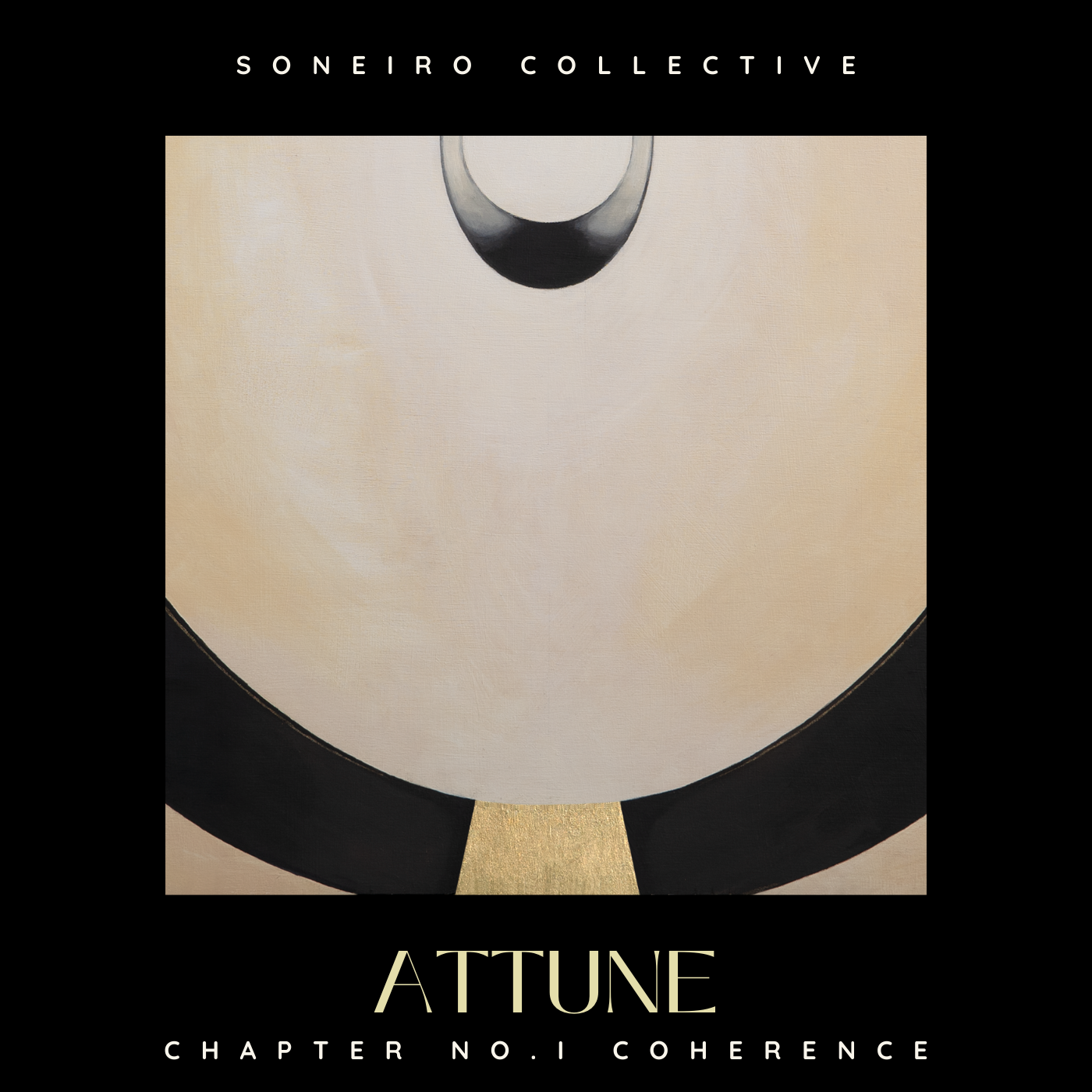 ATTUNE Chapter No.1: Coherence by Soneiro Collective