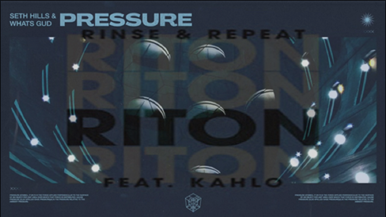 Pressure/Rinse & Repeat [EDM & More Edit] by Seth Hills & Whats Gud ...