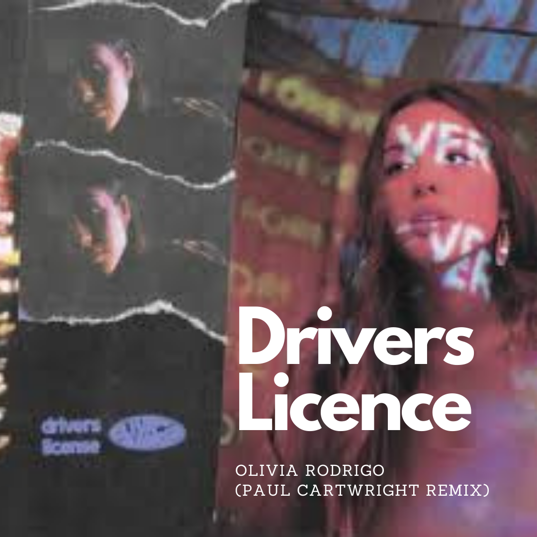 Olivia Rodrigo - Drivers License (Paul Cartwright Remix) by Paul ...