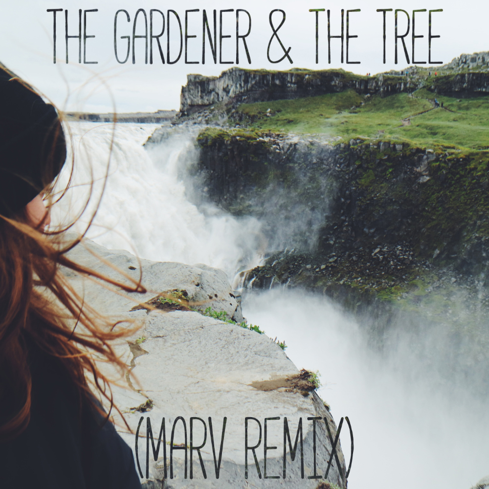 The Gardener The Tree - Waterfall Marv Remix by Marv | Free Download on ...