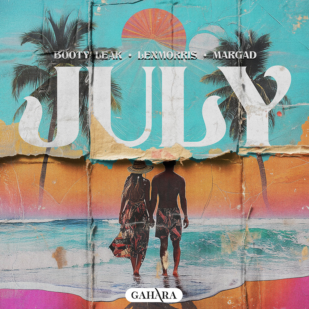 Booty Leak + LexMorris & Margad - July [ FREE DOWNLOAD ] by BOOTY LEAK | Free Download on Hypeddit