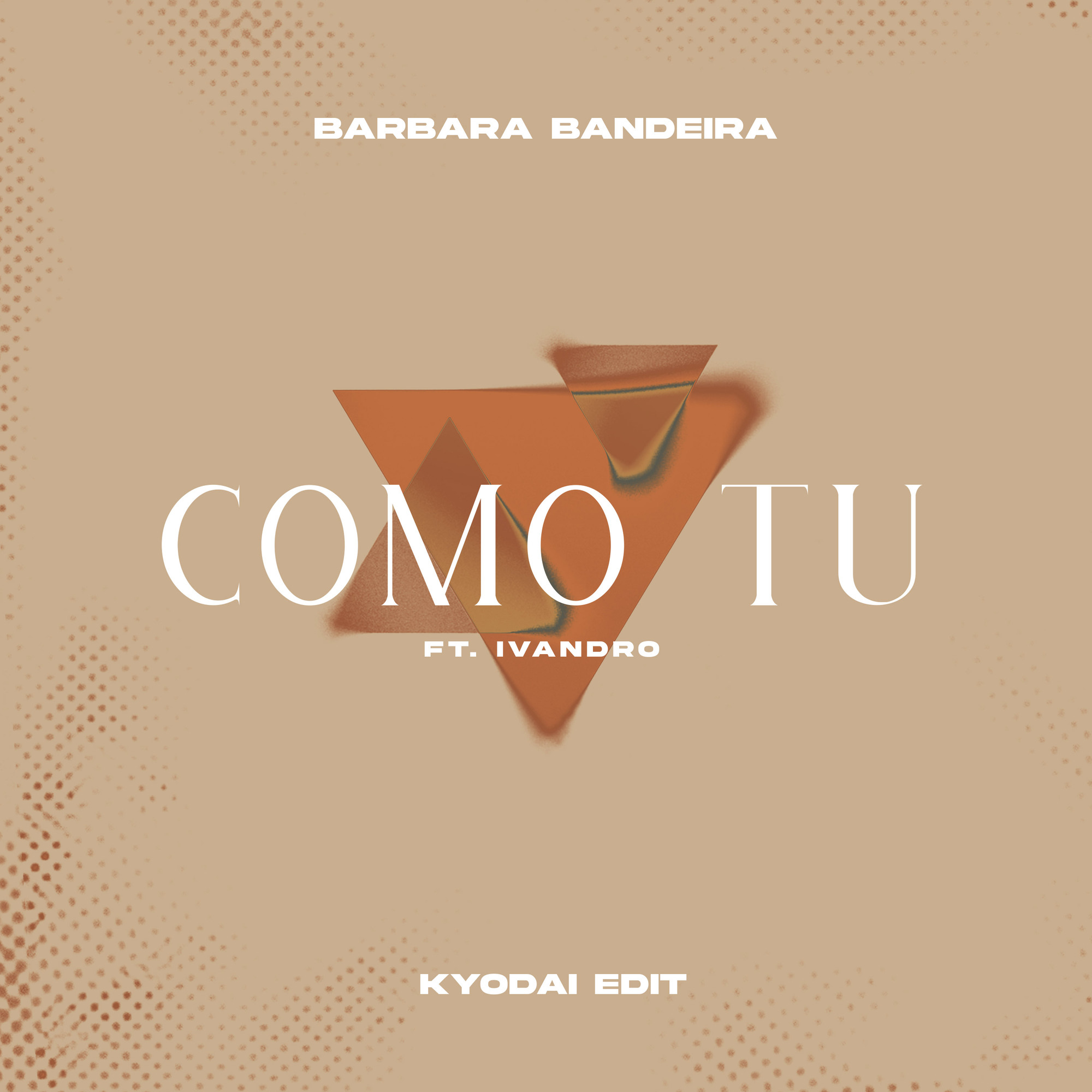 BARBARA BANDEIRA - COMO TU ft. IVANDRO (KYODAI Edit) - [FREE DOWNLOAD ...