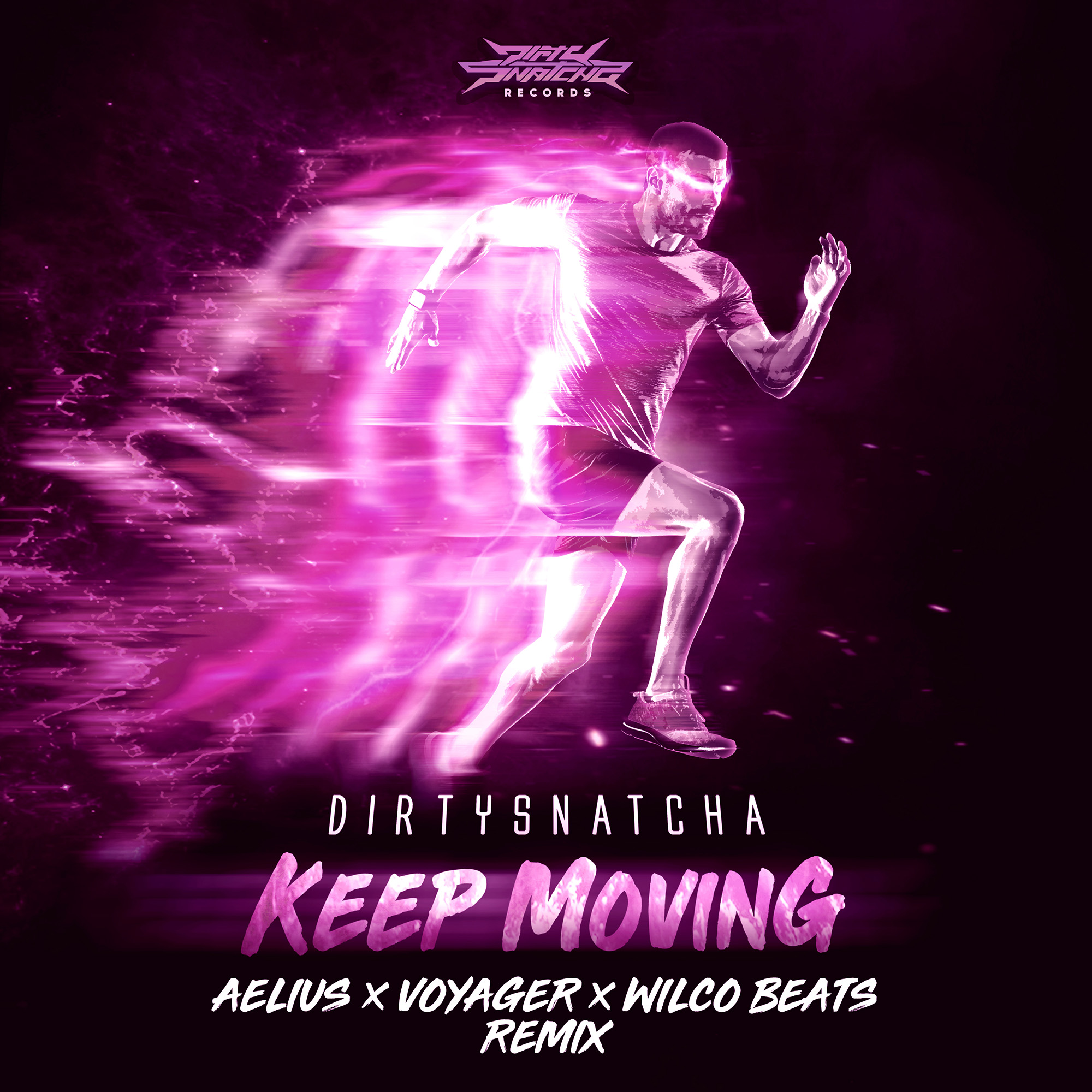 Keep Moving (Aelius, Voyager, Wilco Beats Remix) by DirtySnatcha