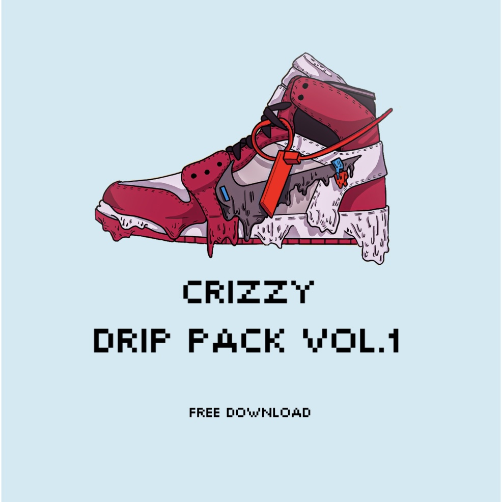 Drip Pack Vol. 1 by Crizzy | Free Download on Hypeddit