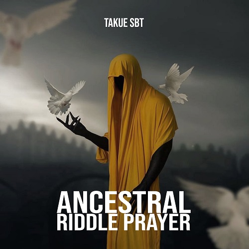 Ancestral Riddle Prayer by Takue SBT