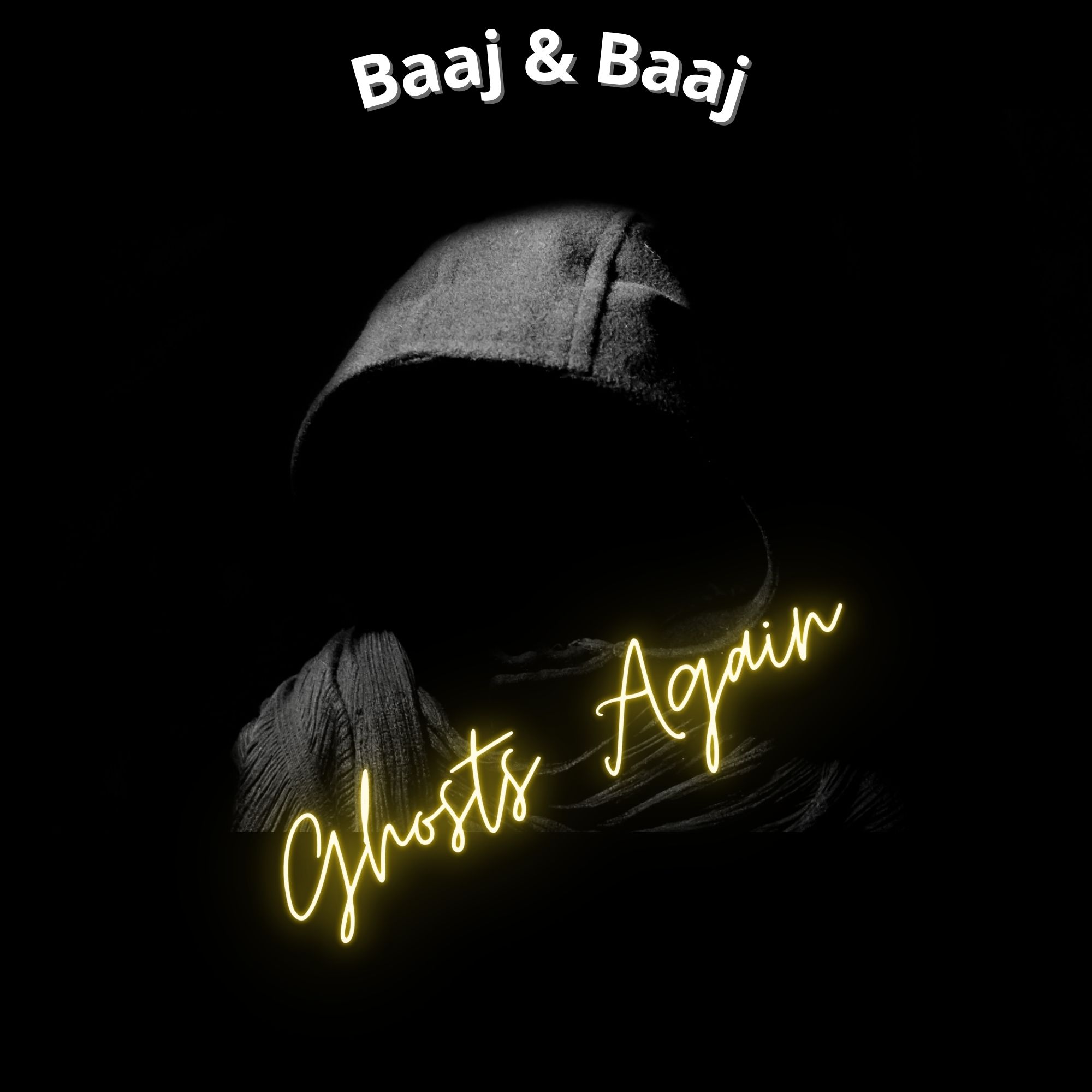 Ghosts Again by Baaj & Baaj