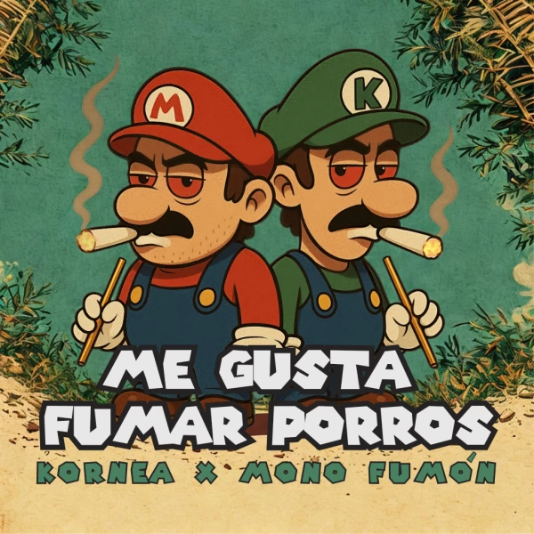 Me gusta fumar porros RMX by Kornea, Mono Fumón | Free Download on Hypeddit