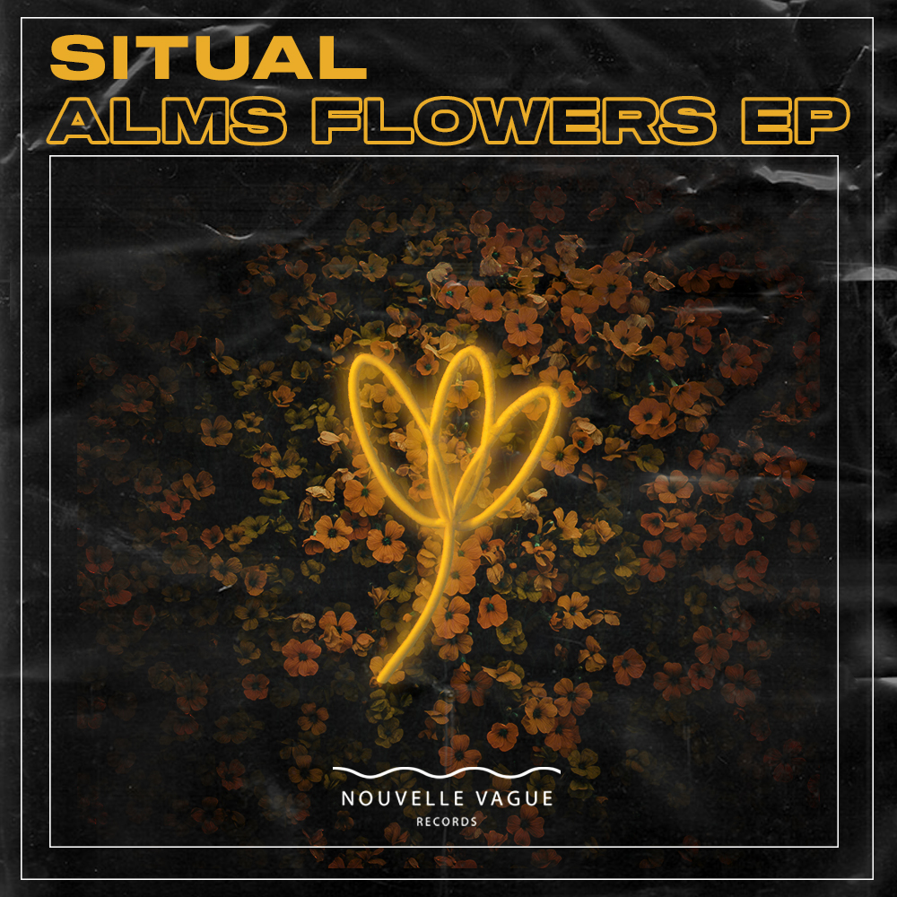 SituaL - ALMS Flowers EP by Nouvelle Vague Rec