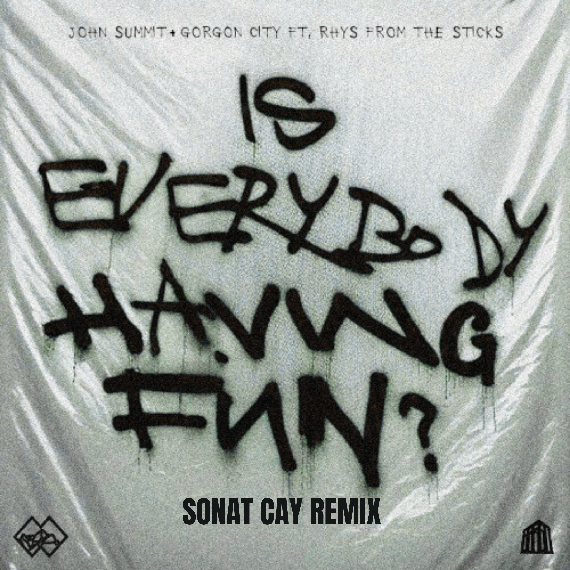 Is everybody having fun? Remix by Sonat Cay | Free Download on Hypeddit