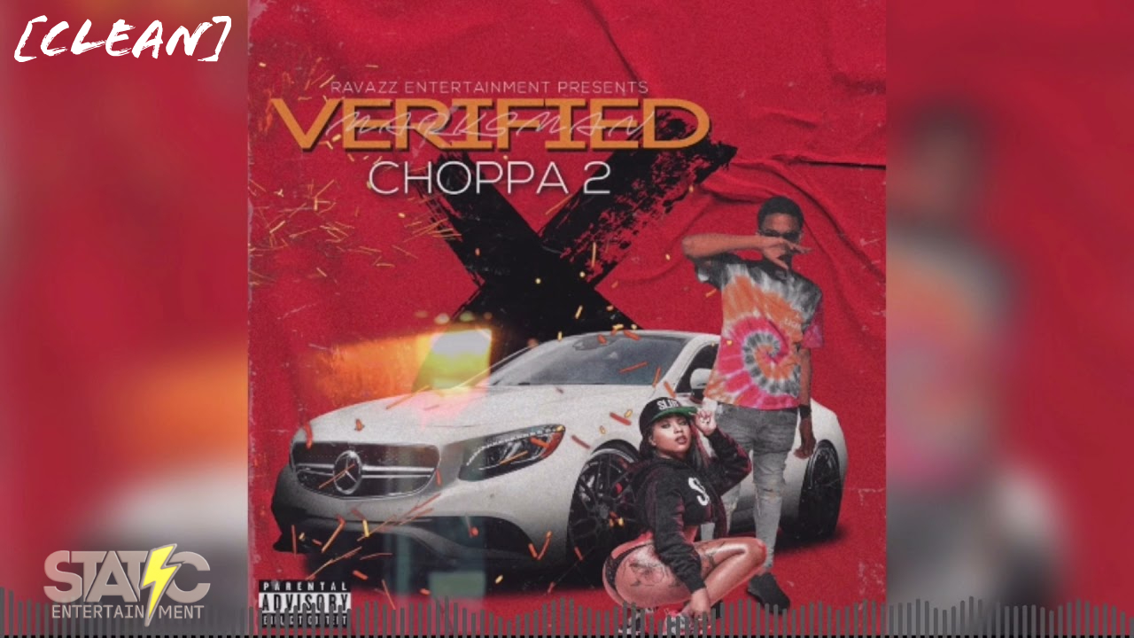 Verified Choppa 2 (Clean) by Marksman | Free Download on Hypeddit