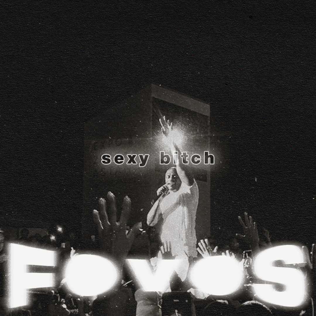 Sexy Bitch by FOVOS X Sam Sidewayz | Free Download on Hypeddit