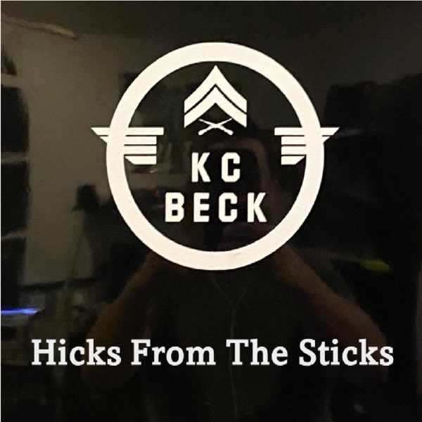 Hicks From The Sticks by KC Beck
