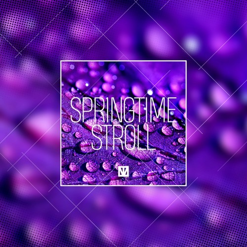 Springtime Stroll by MAITTRE | Free Download on Hypeddit