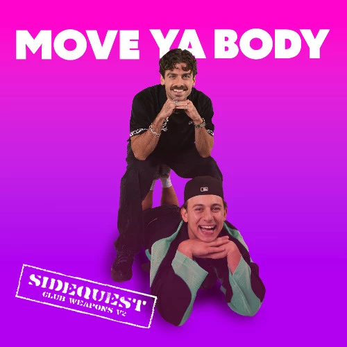 MOVE YA BODY - SIDEQUEST (CLUB WEAPON) by SIDEQUEST | Free Download on ...